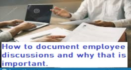 How to document employee discussions and why that is important ...